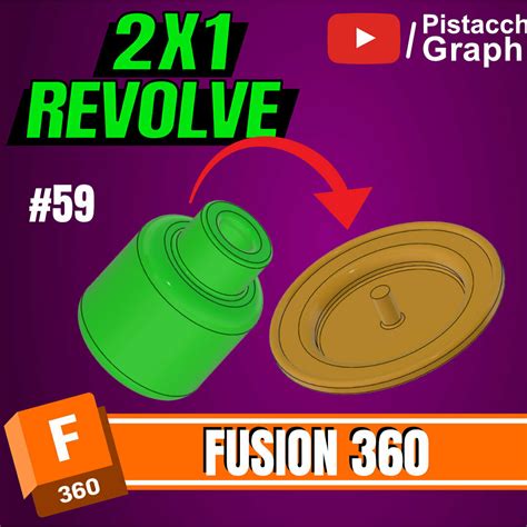 Free Stl File 59 Revolve 2x1 Fusion 360 Pistacchio Graphic 🧞‍♂️