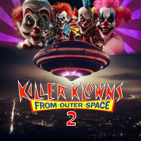 Killer Klowns From Outerspace Artwork Smaller By Mrpsycho2000 On Deviantart