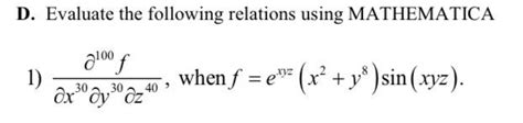 solved d evaluate the following relations using mathematica