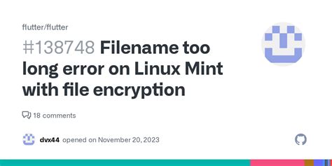 Filename Too Long Error On Linux Mint With File Encryption · Issue 138748 · Flutterflutter
