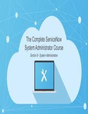 Master System Administration In ServiceNow Course Outline Course Hero