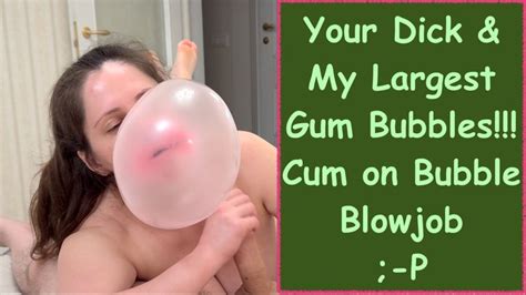 Cum On Bubble Gum Your Hard Dick N My Biggest Bubbles Ever Lollipopsoles Clips4sale