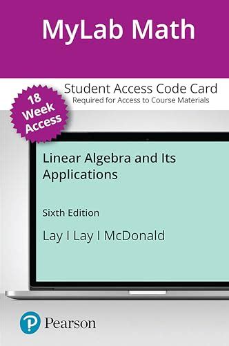 Linear Algebra And Its Applications Mylab Math With Pearson Etext Access Code Lay David
