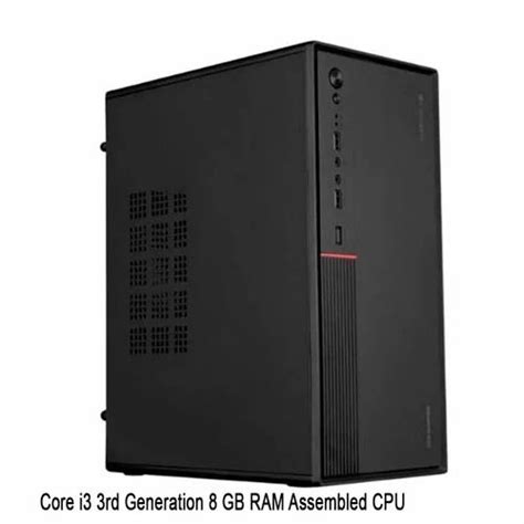 Core I3 3rd Generation 8 Gb Ram Assembled Cpu For Computer At ₹ 6900