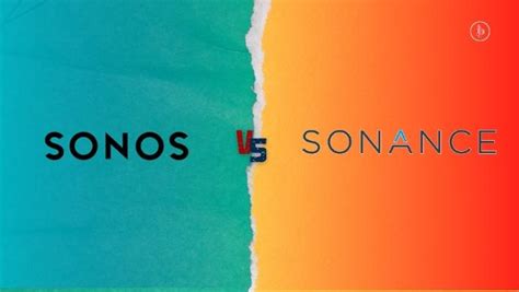 Sonos Vs Sonance Clash Of Audio Giants Audio Curious