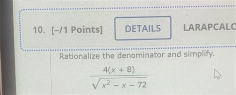 Solved Rationalize The Denominator And Simplify