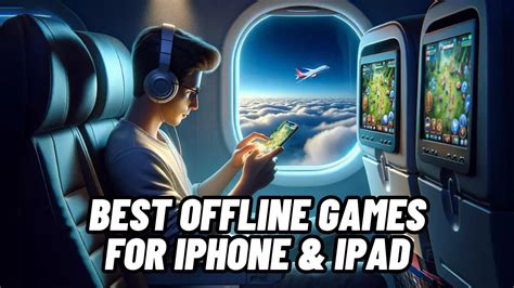 20 best offline games for iphone and ipad rankerspace