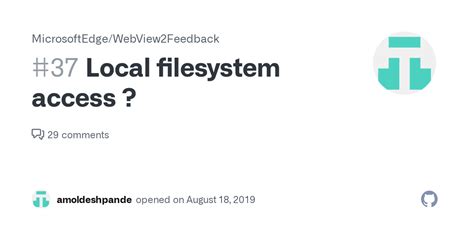 Local Filesystem Access · Issue 37 · Microsoftedgewebview2feedback · Github