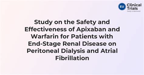 Study On The Safety And Effectiveness Of Apixaban And Warfarin For