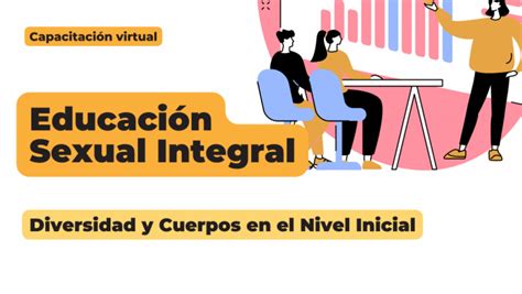 Educación Sexual Integral Diversidad Y Cuerpos En El Nivel Inicial Facultad De Educación
