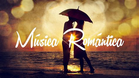 Música Romántica Instrumental De Piano Y Violin La Mejor Música