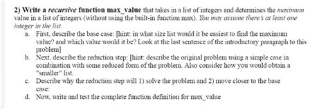 video solution 2 write a recursive function maxvalue that takes in a list of integers and