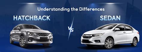 Hatchback Vs Sedan Understanding The Difference Olx Blog