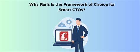 Why Rails Is The Framework Of Choice For Smart Ctos Railscarma Ruby On Rails Development