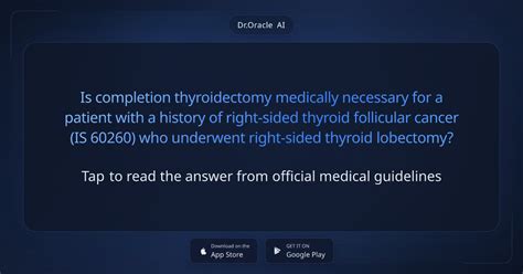 Is Completion Thyroidectomy Medically Necessary For A Patient With A