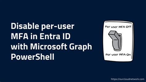 How To Disable Per User MFA Using Microsoft Graph PowerShell