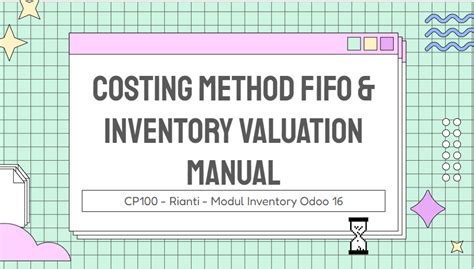 Costing Method Fifo And Inventory Valuation Manual Pada Odoo 16 By