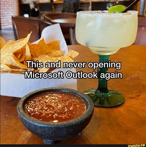This And Never Opening Microsoft Outlook Again Ifunny