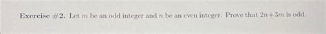 Solved Exercise Let M Be An Odd Integer And N Be An Even Chegg Com
