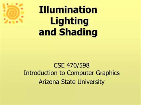 Ppt Illumination Lighting And Shading Powerpoint Presentation Free Download Id1429913