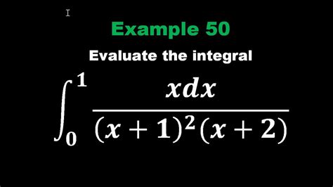 Calculus 2 Integration By Partial Fractions Example 50 Youtube