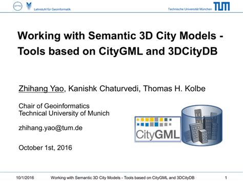 Working With Semantic 3d City Models