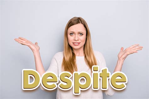 「despite」の使い方をマスターして英語表現の幅を広げよう！ ネイティブキャンプ英会話ブログ 英会話の豆知識や情報満載