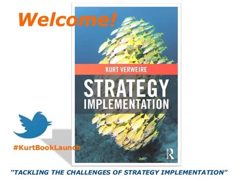 Strategy Implementation By Kurt Verweire Book Launch