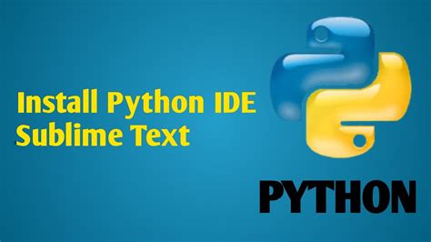 2 Install Python Ide Ide Sublime Text Python Youtube