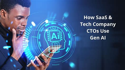 How Innovative Saas Ctos Use Gen Ai What Digital Trailblazers Can Learn