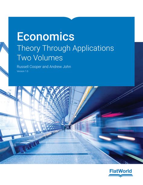 Flatworld Textbook Economics Theory Through Applications V10
