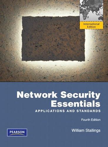 Network Security Essentials Applications And Standards By Stallings William Abebooks