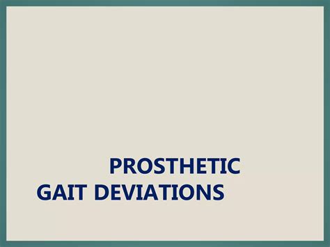 Prosthetic Gait Deviation Pptx Prosthetic Gait Deviation Pptx