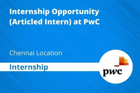 Internship Opportunity Articled Intern At PwC Chennai Apply Now NoticeBard Home