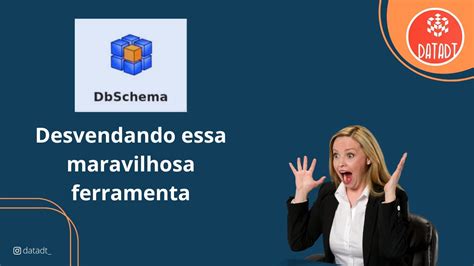Desvendando A Ferramenta Dbschema Youtube