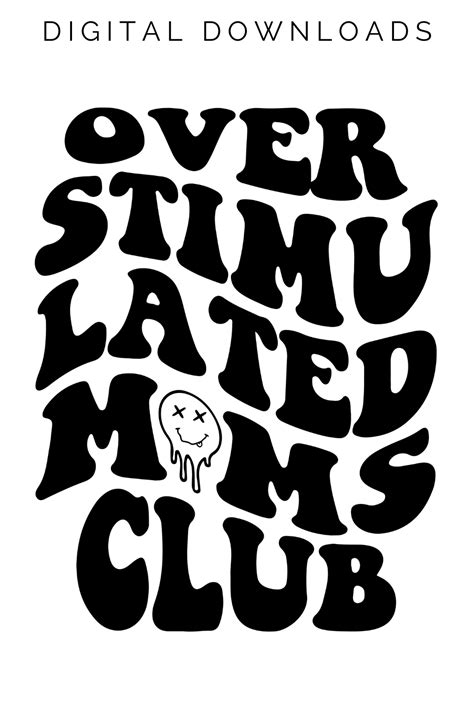 Over Stimulated Moms Club Svg Posterdrucke Lettering Urheber