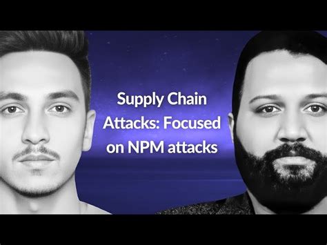 Free Video Supply Chain Attacks Focusing On Npm Vulnerabilities Devsecops 2023 From Conf42