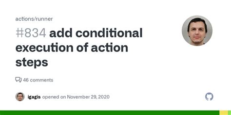 Add Conditional Execution Of Action Steps · Issue 834 · Actionsrunner