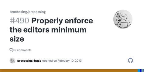 Properly Enforce The Editors Minimum Size · Issue 490 · Processingprocessing · Github
