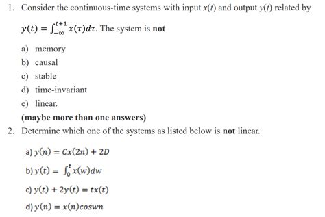 Solved 1 Consider The Continuous Time Systems With Input