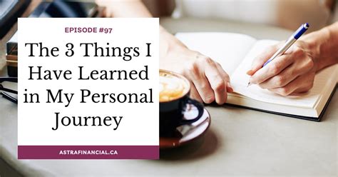 The 3 Things I Have Learned In My Personal Journey