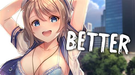 Nightcore Better Lyrics Youtube