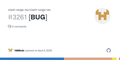 Bug · Issue 3261 · Clash Verge Revclash Verge Rev · Github