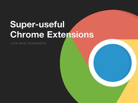 Super Useful Chrome Extensions For Web Designers Styleshout