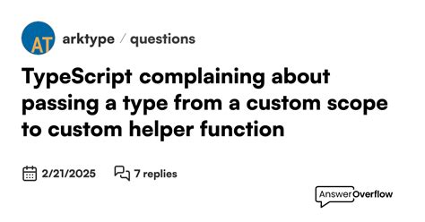Typescript Complaining About Passing A Type From A Custom Scope To Custom Helper Function Arktype