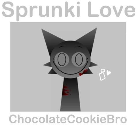 Sprunki Love chocolatecookiebro mp3免费在线下载播放 歌曲宝 找歌就用歌曲宝 MP3音乐高品质在线免费下载