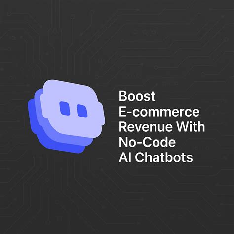 7 Ways Ai Chatbots Boost E Commerce For Devs Botstacks