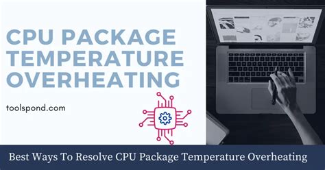 Best Ways To Resolve CPU Package Temp Overheating Tools Pond