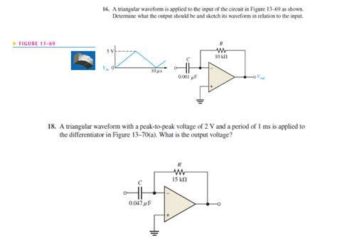 Solved 16 A Triangular Waveform Is Applied To The Input Of