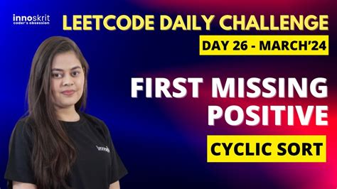 First Missing Positive Hard Cyclic Sort Leetcode Daily Challenge